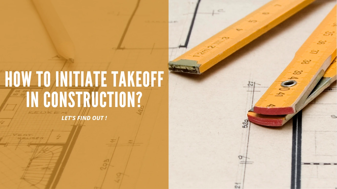 How To Initiate Takeoff in Construction?