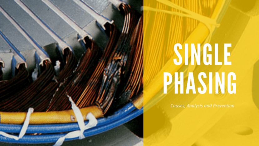 Single Phasing Motor Problem: Causes, Analysis and Prevention