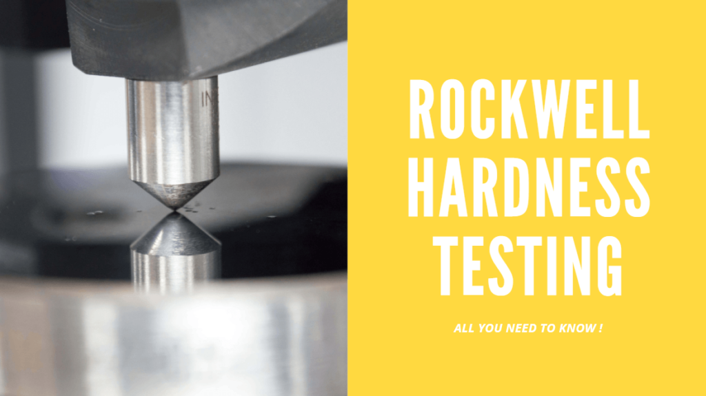 What is Rockwell Hardness Testing? | All You Need To Know