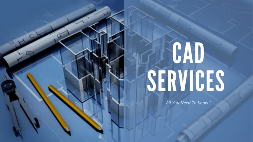 How Does Outsourcing CAD Services Can Help An Engineering Company?
